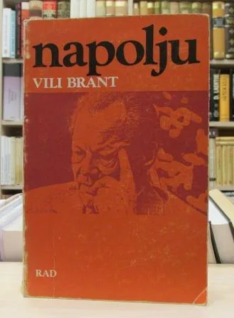 NAPOLJU (Tekstovi iz emigracije) – VILI BRANT