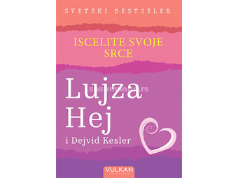 Iscelite svoje srce