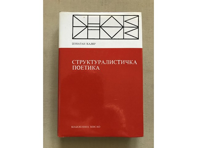 STRUKTURALISTIČKA POETIKA - Džonatan Kaler