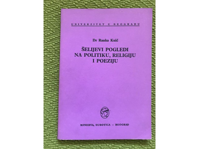 ŠELIJEVI POGLEDI NA POLITIKU, RELIGIJU I POEZIJU