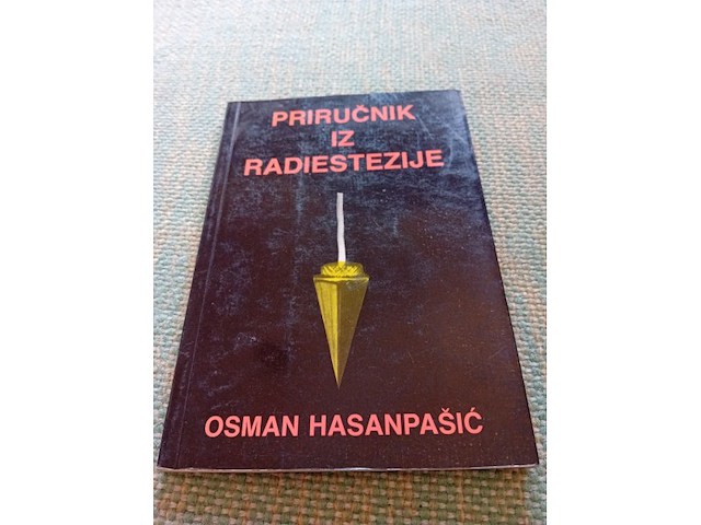 Osman Hasanpašić Priručnik iz radiestezije