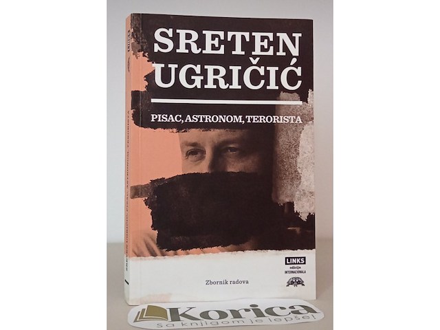 PISAC, ASTRONOM, TERORISTA: Sreten Ugričić