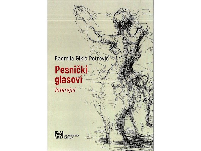 Radmila Gikić Petrović - PESNIČKI GLASOVI (intervjui)