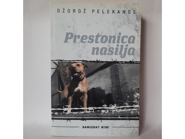 PRESTONICA NASILJA Džordž Pelekanos