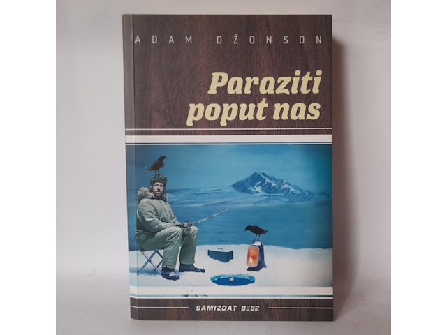 PARAZITI POPUT NAS Adam Dzonson