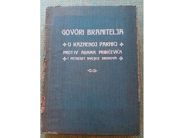 Govori branitelja u kaznenoj parnici protiv Adama Pribi