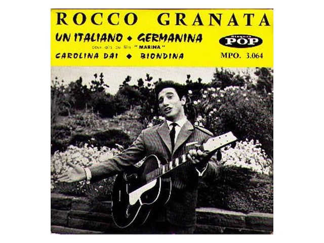 Rocco Granata – Un Italiano / Germanina / Carolina Dai