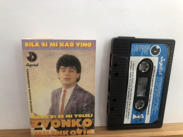 Zvonko Milenković - Bila Si Mi Kao Vino / Kako Bi Se M