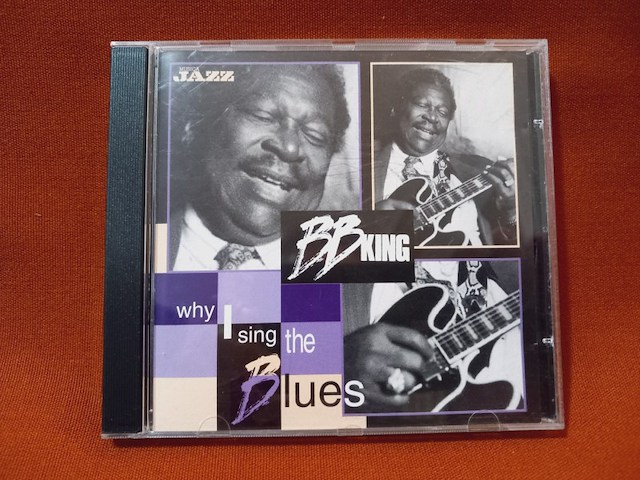 B.B. King - Why I Sing The Blues