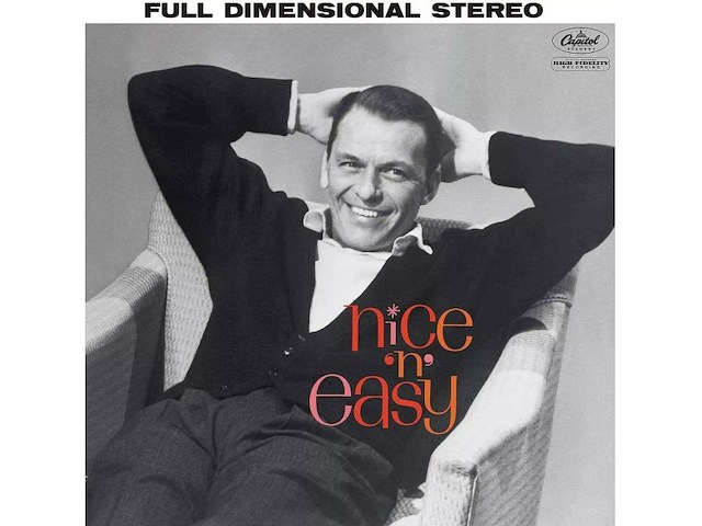 FRANK SINATRA - NICE `N` EASY (60TH ANNIVERSARY EDITION)