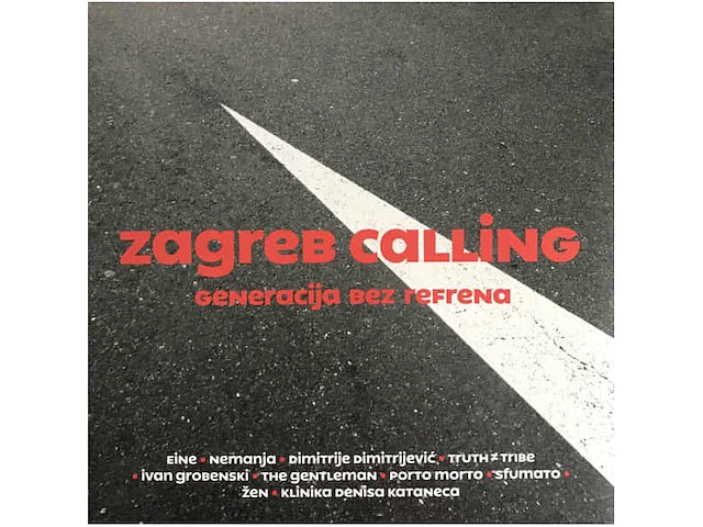 ZAGRTEB CALLING - GENERACIJA BEZ REFRENA