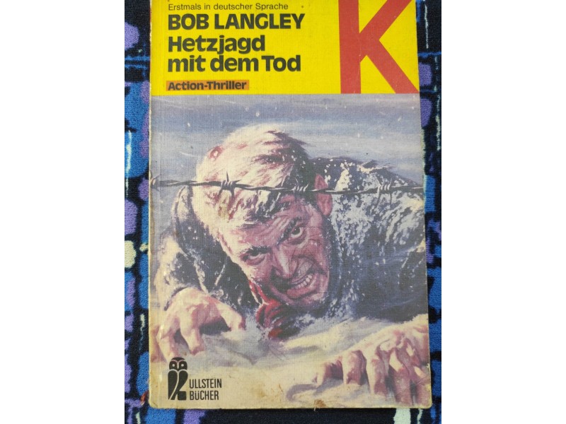 Bob Langley: Hetzjagd mit dem Tod (Ullstein 1899)