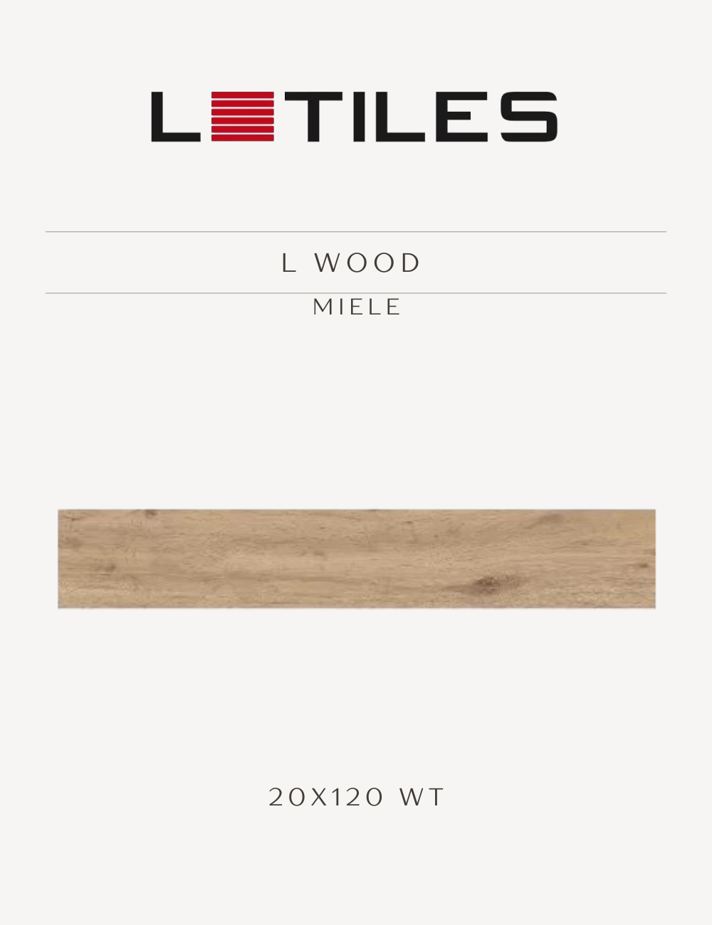 L WOOD MIELE 20X120