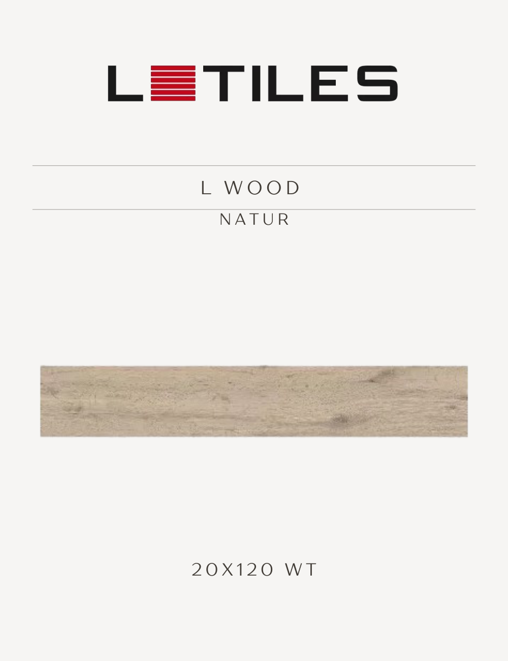 L WOOD NATUR 20X120