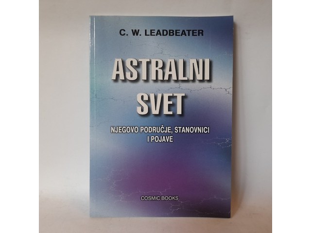 Astralni svet - C.W. Leadbeater