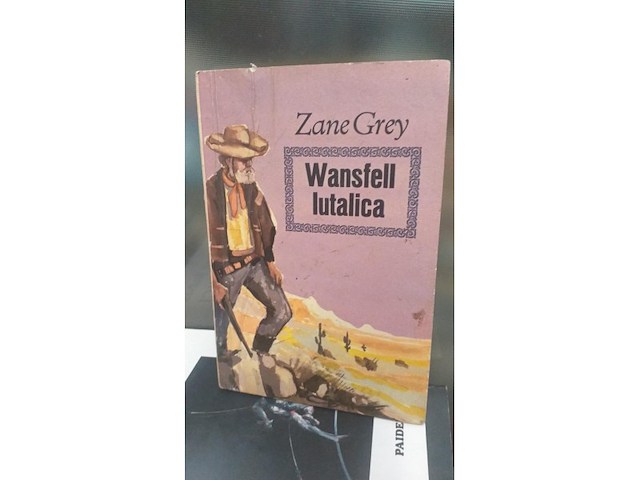 Zane Grey  LUTALICA Zejn Grej