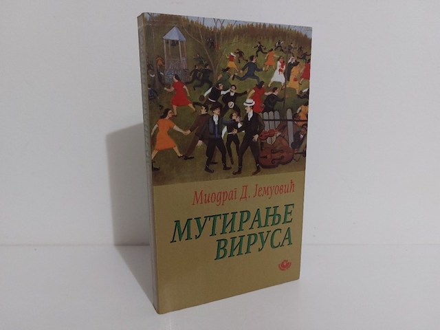 Mutiranje virusa - Miodrag D. Jemuović