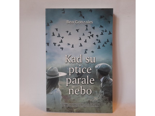 Kad su ptice parale nebo - Bea Gonzales