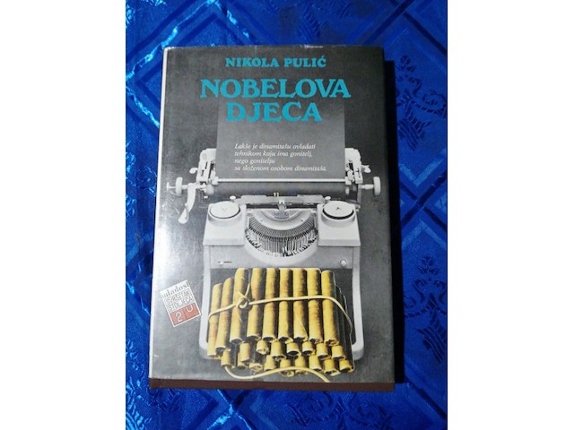 Nikola Pulić: NOBELOVA DJECA