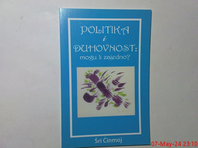 SRI CINMOJ  -  POLITIKA I DUHOVNOST : MOGU LI ZAJEDNO