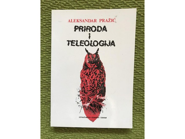 Aleksandar Pražić - PRIRODA i TELEOLOGIJA