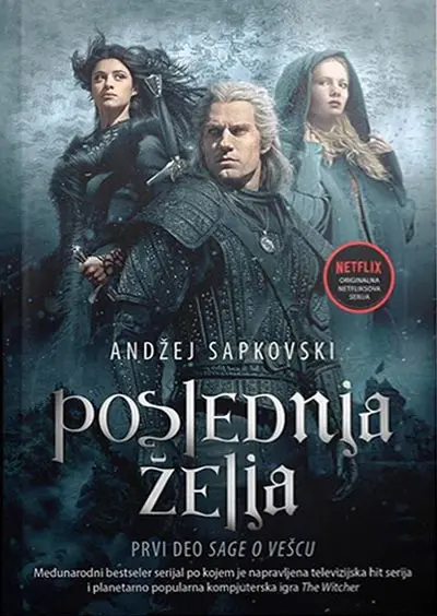 Poslednja želja - prvi deo Sage o vešcu