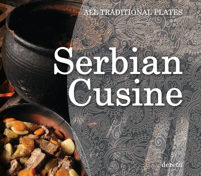 Serbian Cusine: All Traditional Plates