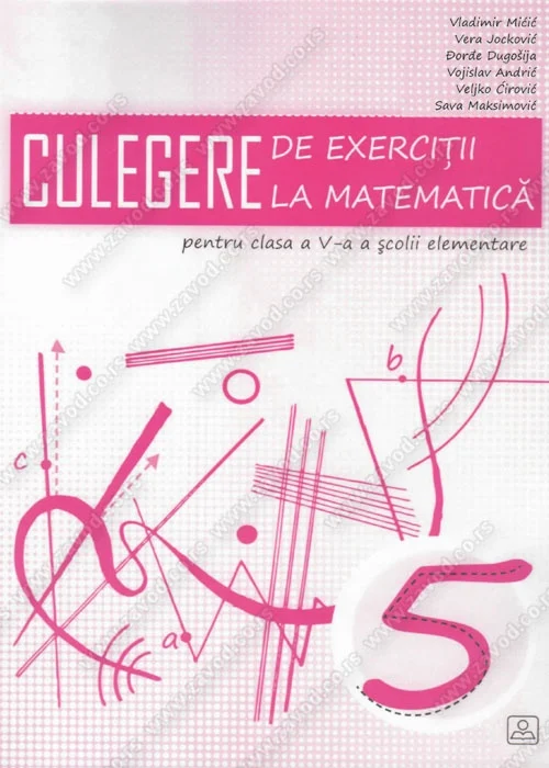 Zbirka zadataka iz matematike za4. razred osnovne skole na rumunskom jeziku