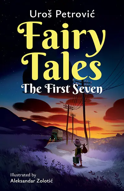 Fairy tales: The first seven