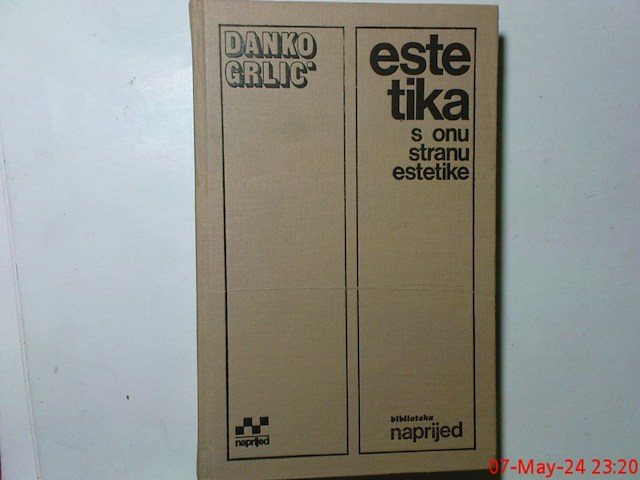 DANKO GRLIC  -  ESTETIKA - S ONU STRANU ESTETIKE