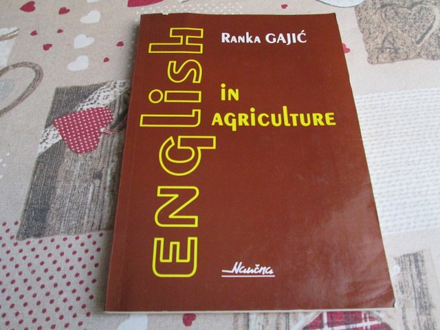 ENGLISH IN AGRICULTURE - Ranka Gajić