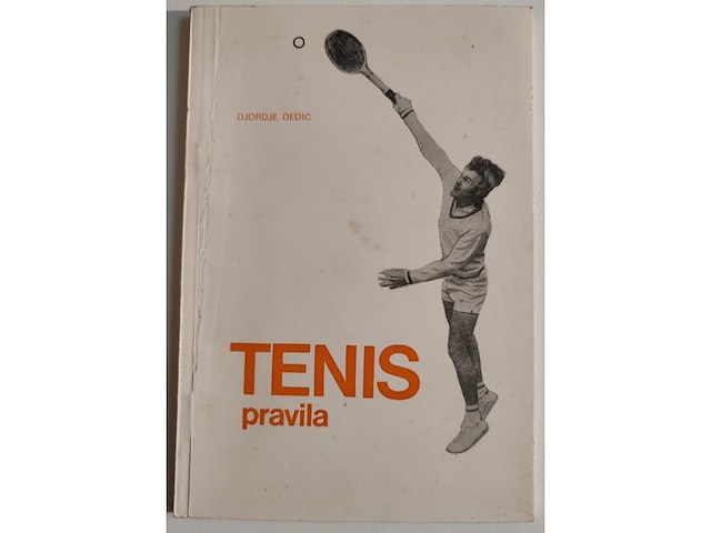 Tenis - pravila igre - Djordje Dedić