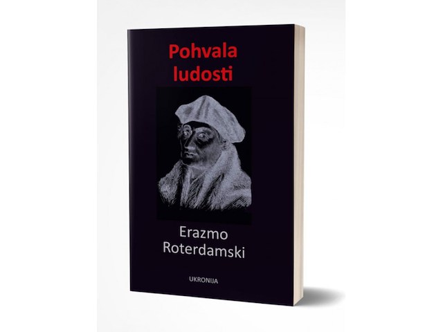 Erazmo Roterdamski Pohvala ludosti