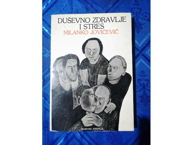 Milankov Jovičević: DUŠEVNO ZDRAVLJE I STRES