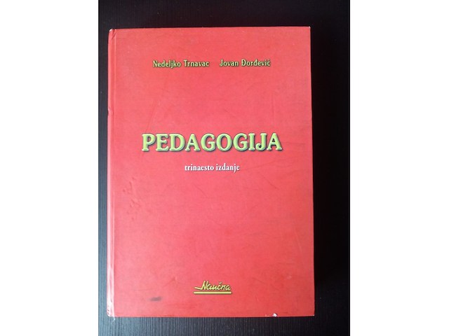 Pedagogija - N Trnavac, J Đorđević