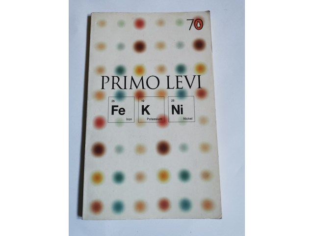 Iron, Potassium, Nickel  - Primo Levi