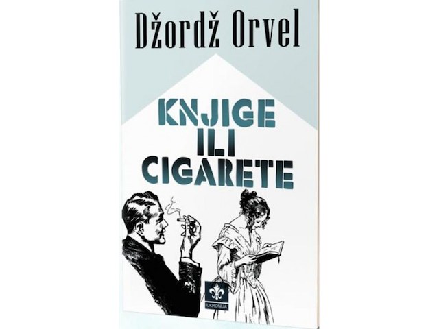 Džorž Orvel Knjige ili cigarete