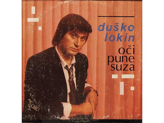 Duško Lokin – Oči Pune Suza