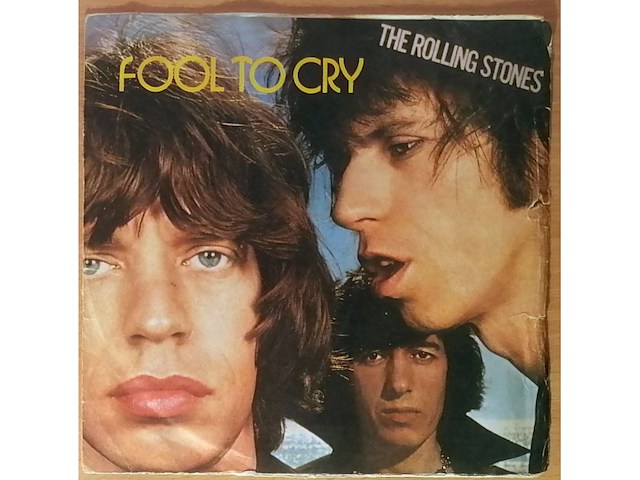 SP ROLLING STONES - Fool To Cry (`76) VG/VG- vrlo dobra