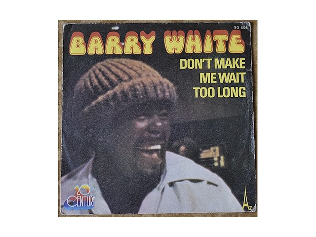 Barry White – Don`t Make Me Wait Too Long