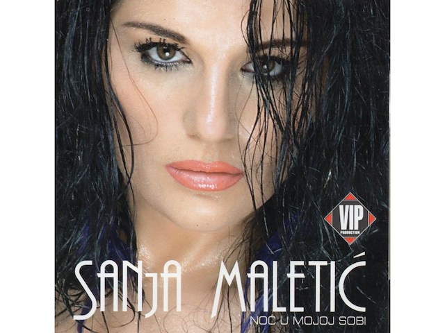 Sanja Maletić - Noć u mojoj sobi