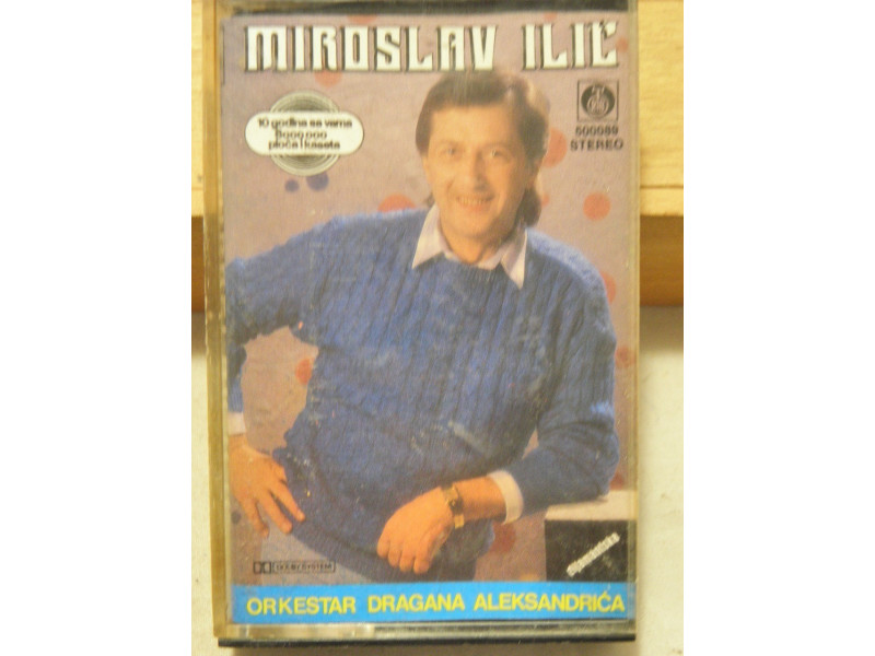 MIROSLAV ILIĆ - 10 GODINA SA VAMA (17.alb.1988)