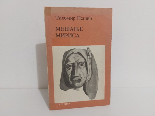 Mešanje mirisa - Tihomir Nešić