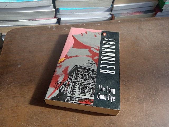 Raymond Chandler - The Long Good-Bye