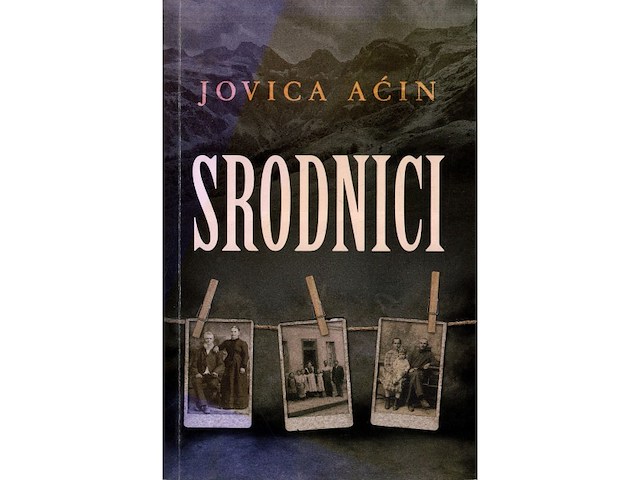 Jovica Aćin - SRODNICI (posveta autora)