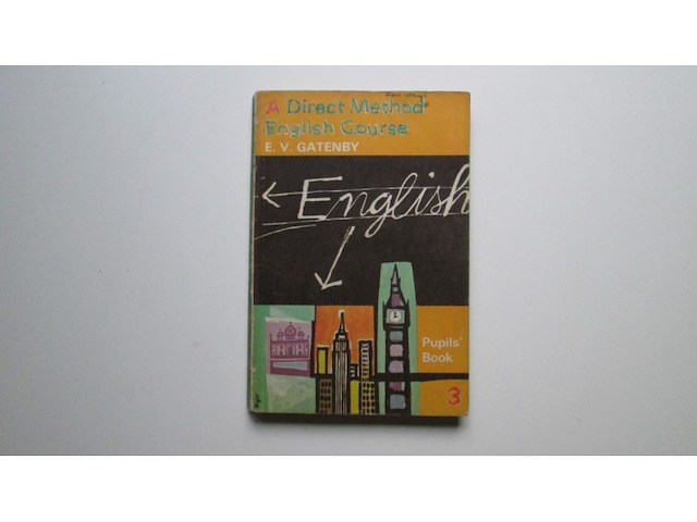 A direct method english course, E. V. Gatenby