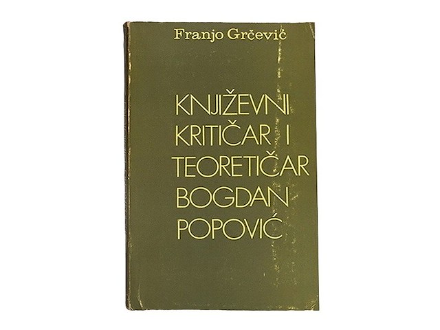 Književni kritičar i teoretičar Bogdan Popović