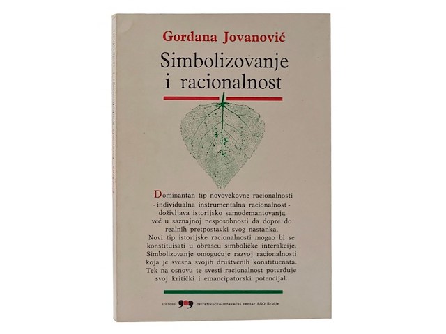 Simbolizovanje i racionalnost - Gordana Jovanović