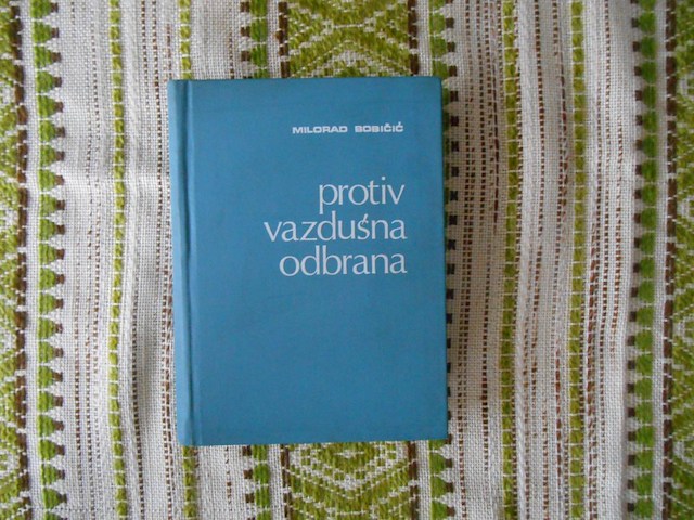 Milorad Bobičić - Protivvazdušna odbrana