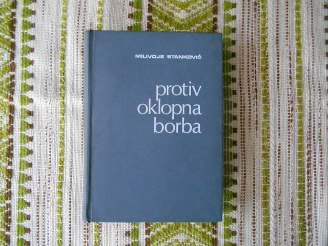 Milivoje Stanković - Protivoklopna borba